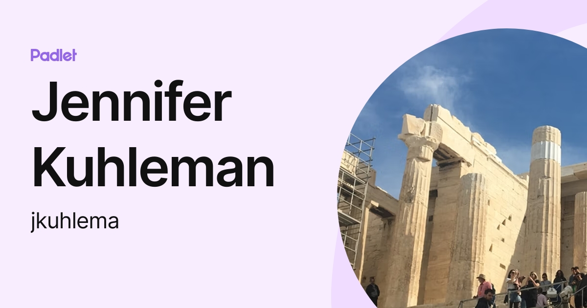 Jennifer Kuhleman (jkuhlema) profile | Padlet