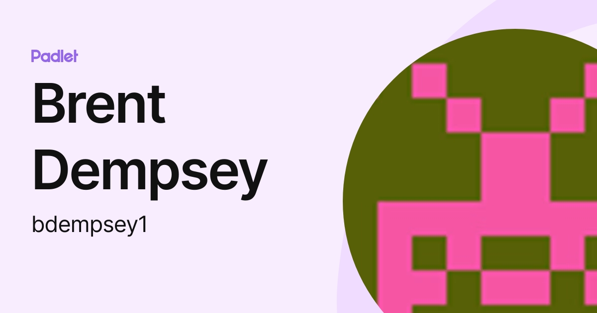 Brent Dempsey (bdempsey1) profile | Padlet