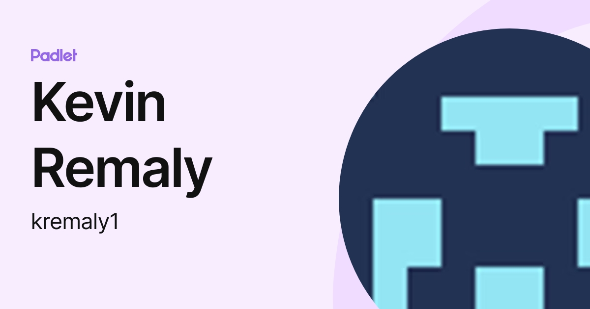 Kevin Remaly (kremaly1) profile | Padlet