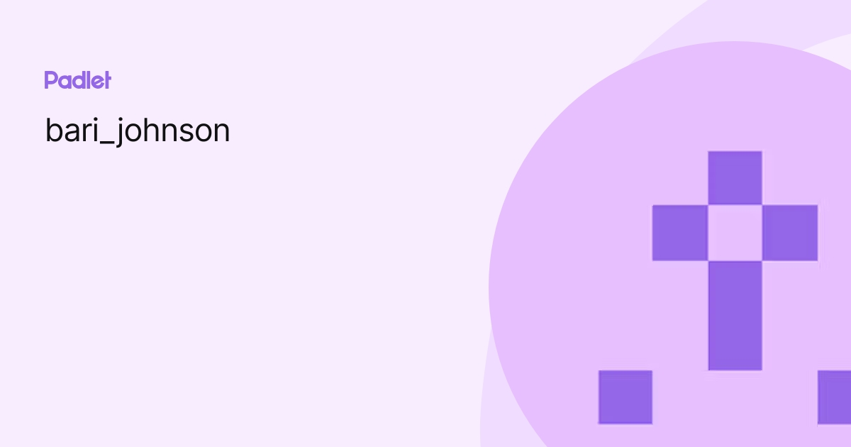 bari_johnson profile | Padlet