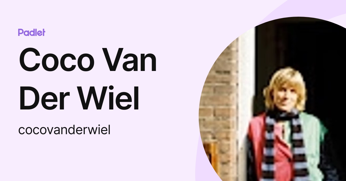 Coco Van Der Wiel (cocovanderwiel) profile | Padlet