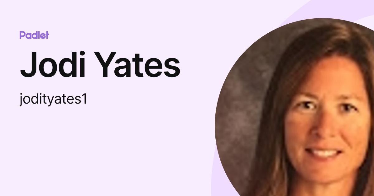 Jodi Yates (jodityates1) profile | Padlet
