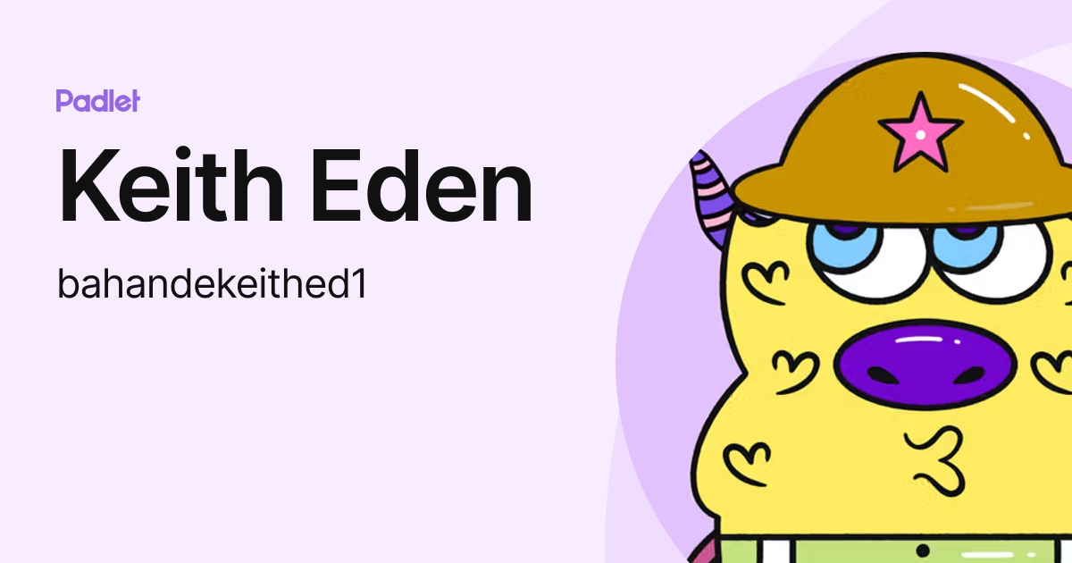 Keith Eden (bahandekeithed1) profile | Padlet
