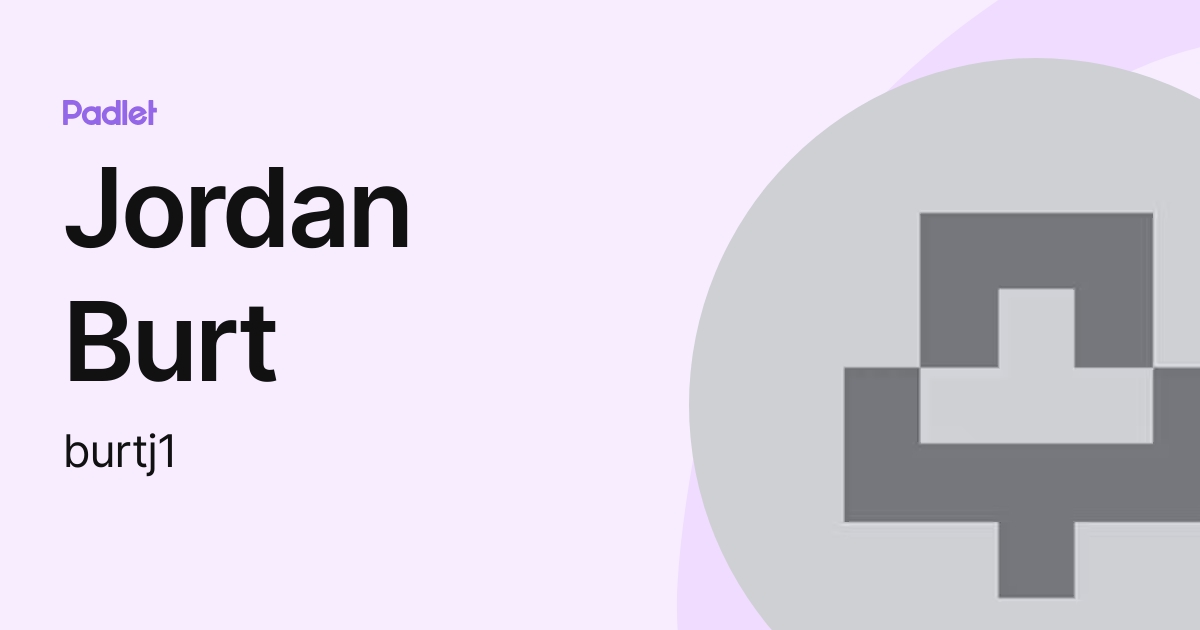 Jordan Burt (burtj1) profile | Padlet