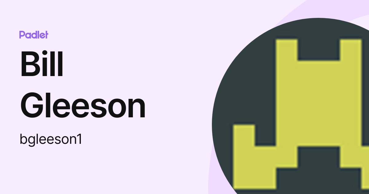 Bill Gleeson (bgleeson1) profile | Padlet