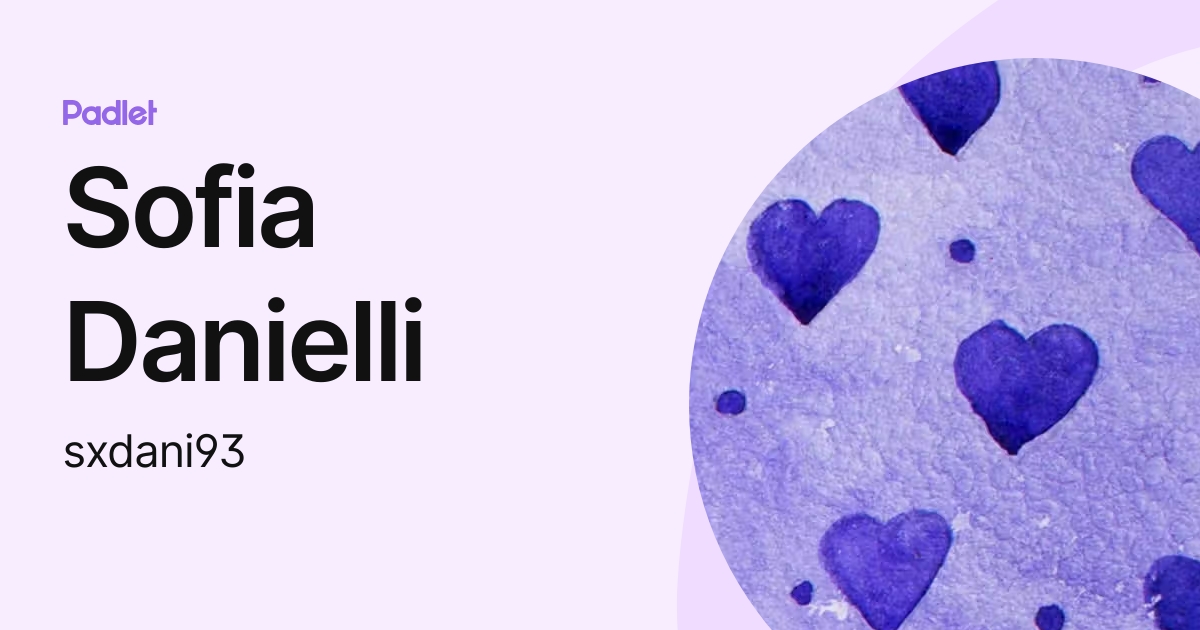 Sofia Danielli (sxdani93) profile | Padlet