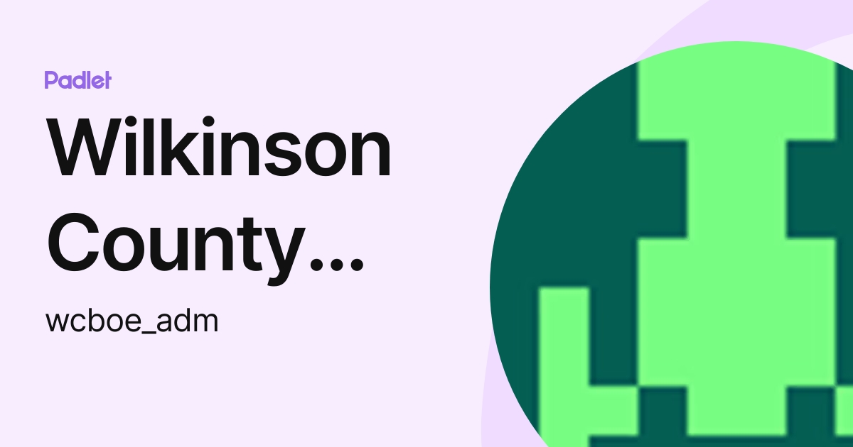 Wilkinson County Schools (wcboe_adm) profile | Padlet
