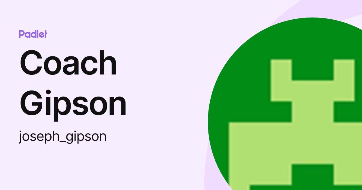 Coach Gipson (joseph_gipson) profile | Padlet