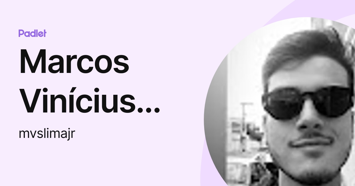 Marcos Vinícius Lima (mvslimajr) profile | Padlet