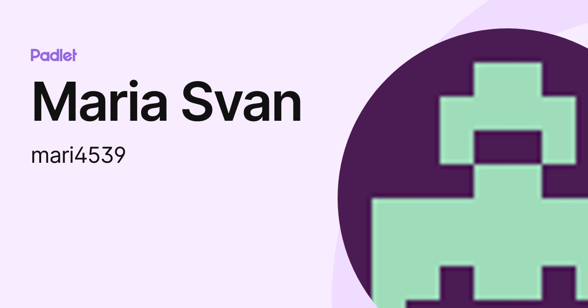 Maria Svan (mari4539) profile | Padlet