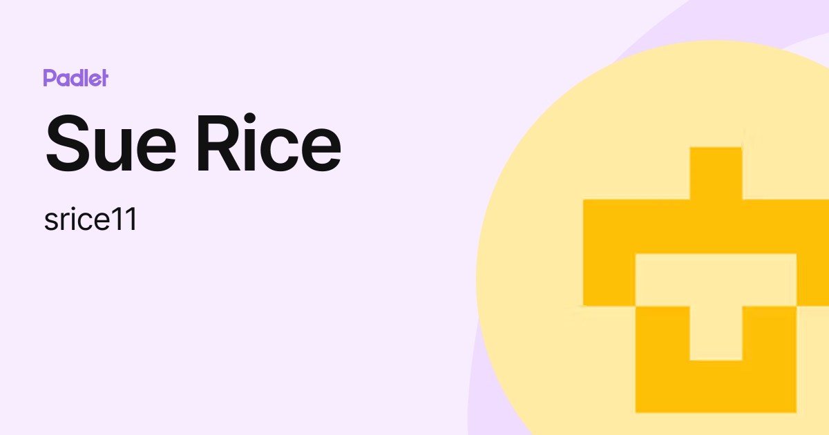 Sue Rice (srice11) profile | Padlet