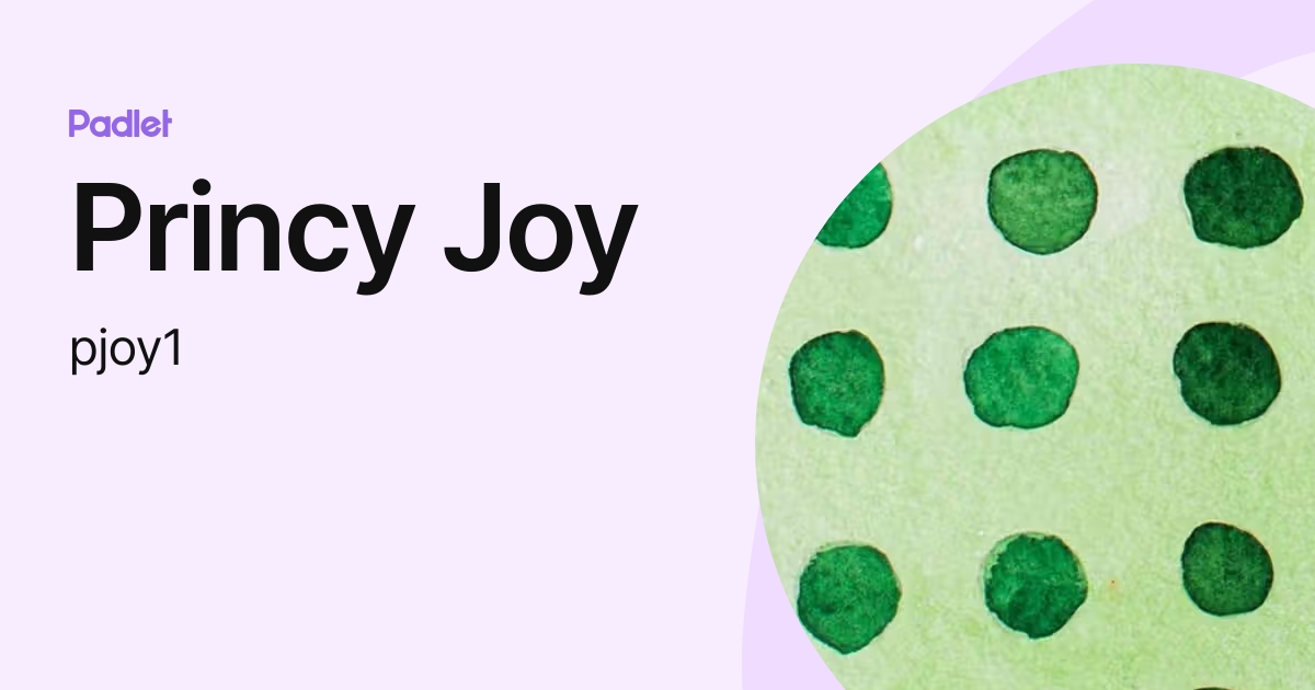 Princy Joy (pjoy1) profile | Padlet