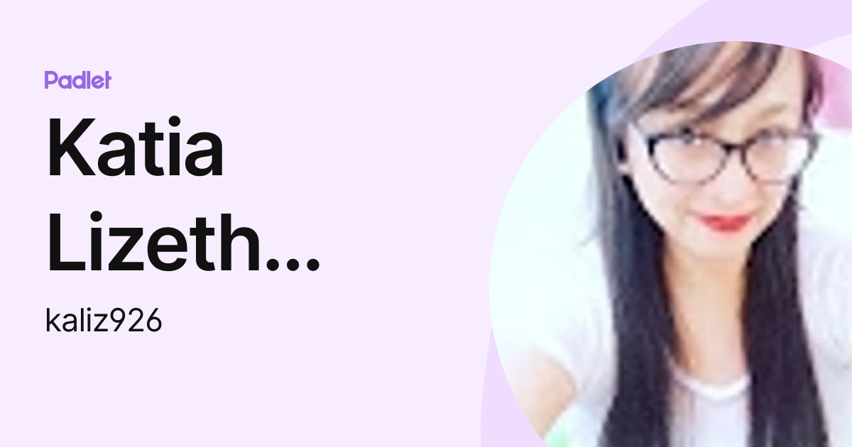 Katia Lizeth Agapito Acevedo (kaliz926) profile | Padlet