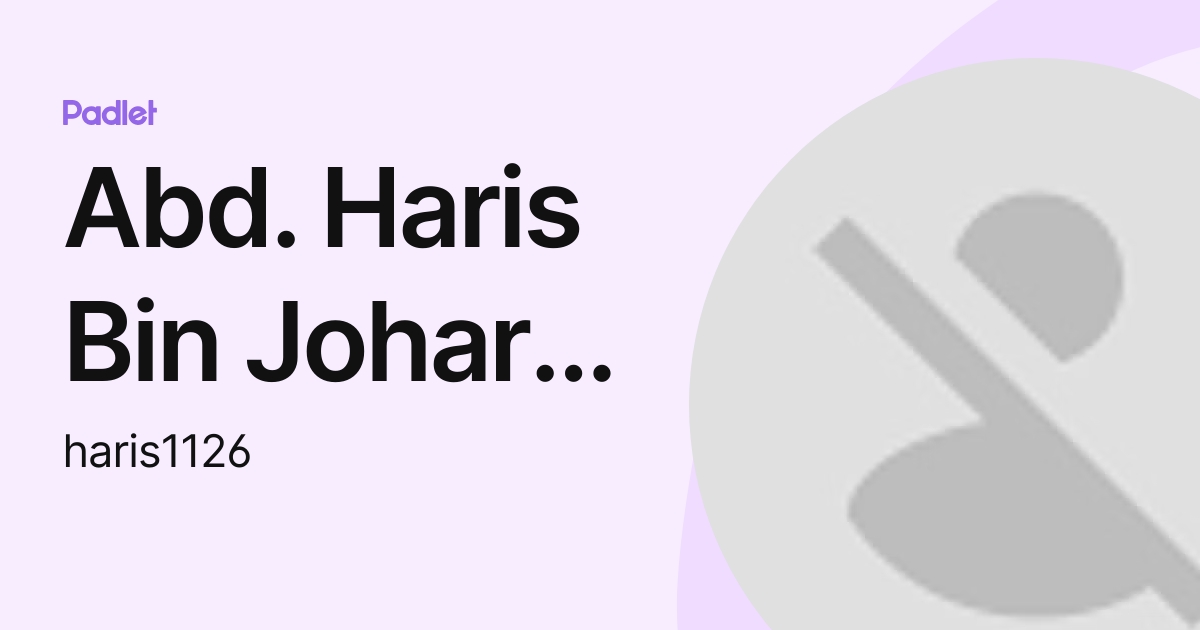 Abd. Haris Bin Johari IPGKPI (haris1126) profile | Padlet