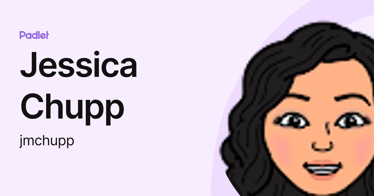 Jessica Chupp (jmchupp) profile | Padlet