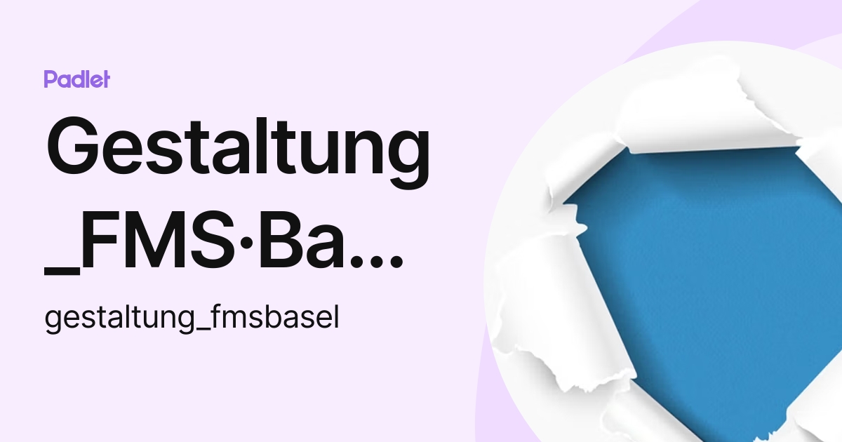 Gestaltung_FMS·Basel (gestaltung_fmsbasel) profile | Padlet