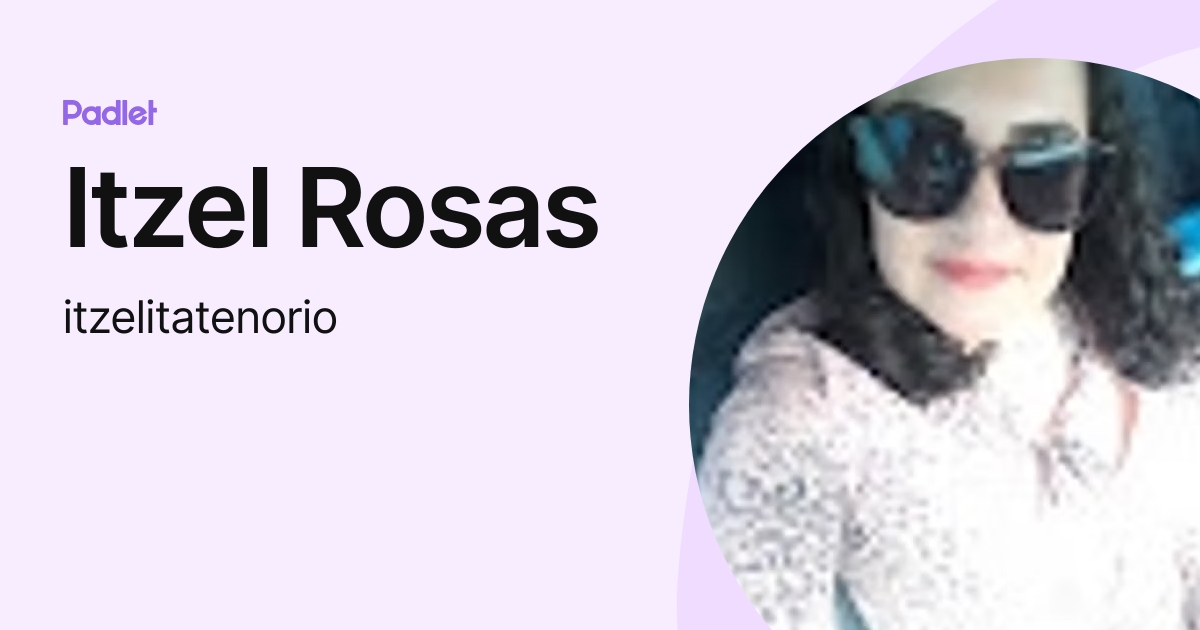 Itzel Rosas (itzelitatenorio) profile | Padlet