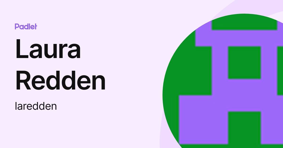 Laura Redden (laredden) profile | Padlet