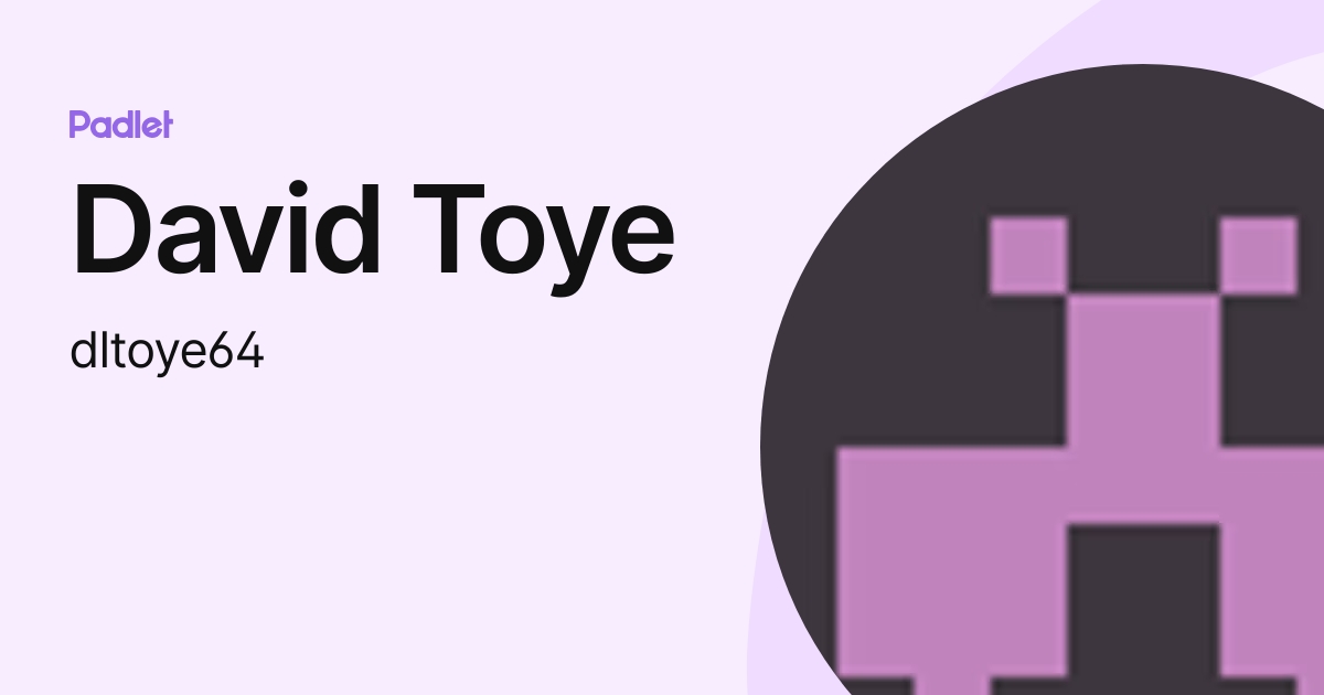David Toye (dltoye64) profile | Padlet