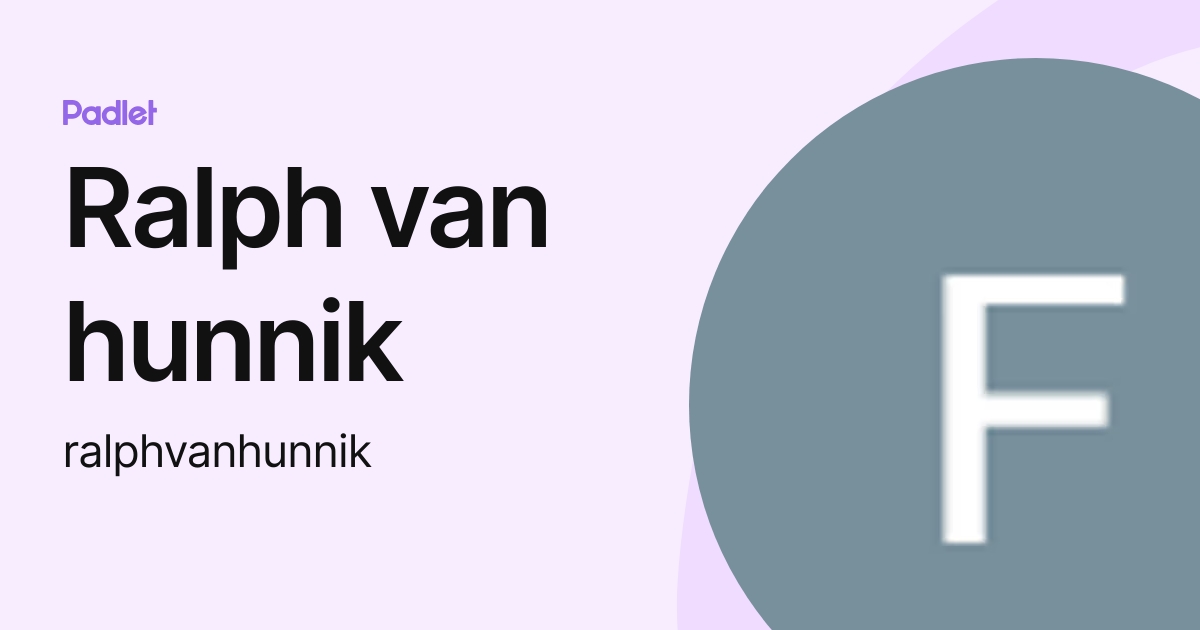 Ralph van hunnik (ralphvanhunnik) profile | Padlet