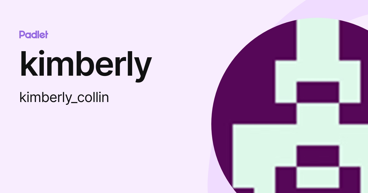 kimberly (kimberly_collin) profile | Padlet