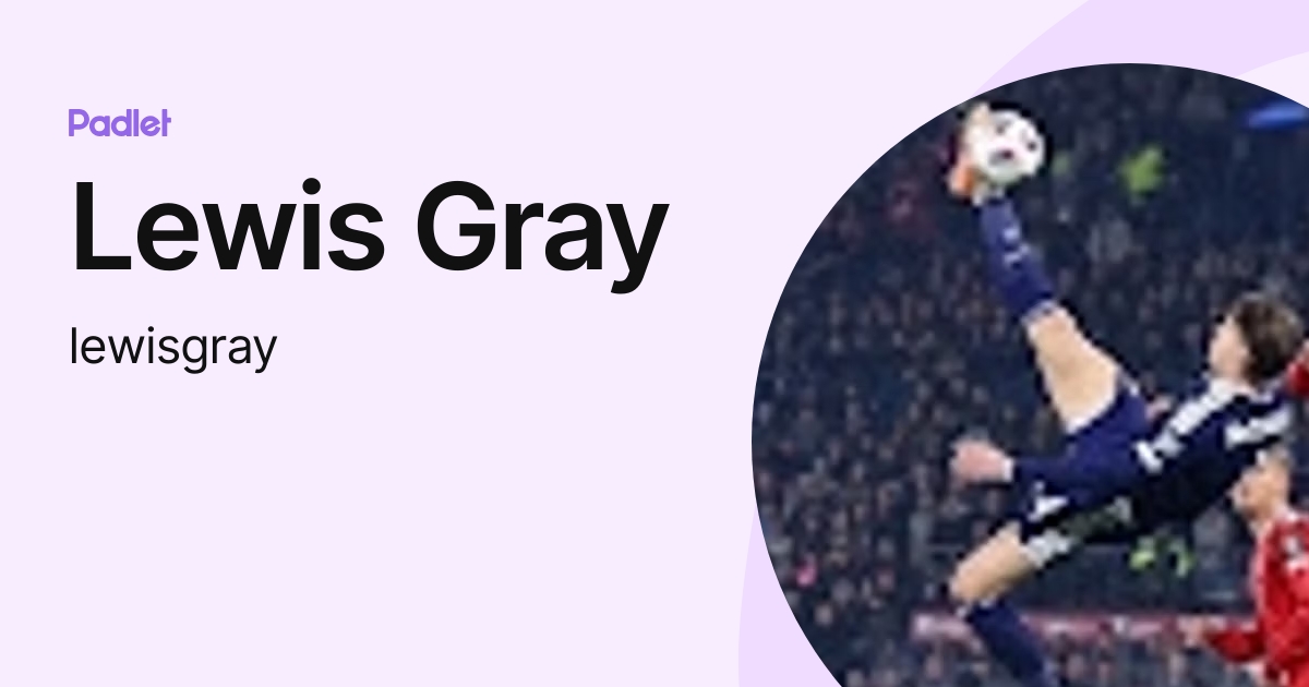 Lewis Gray (lewisgray) profile | Padlet