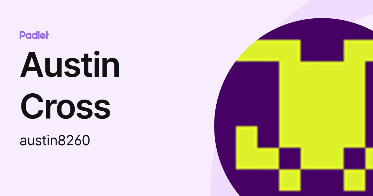 Austin Cross (austin8260) profile | Padlet
