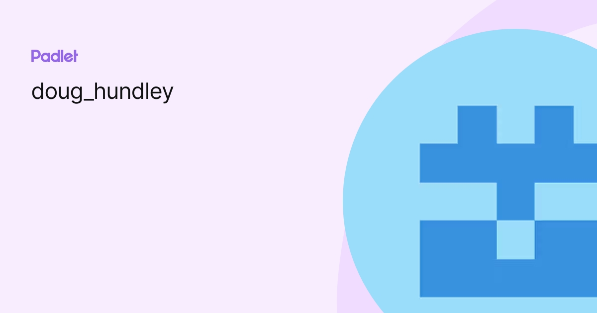 doug_hundley profile | Padlet