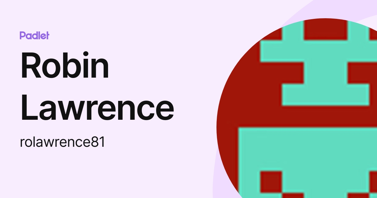 Robin Lawrence (rolawrence81) profile | Padlet