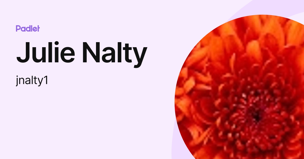 Julie Nalty (jnalty1) profile | Padlet