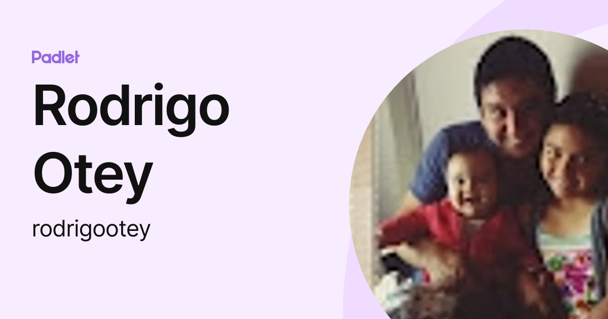 Rodrigo Otey (rodrigootey) profile | Padlet