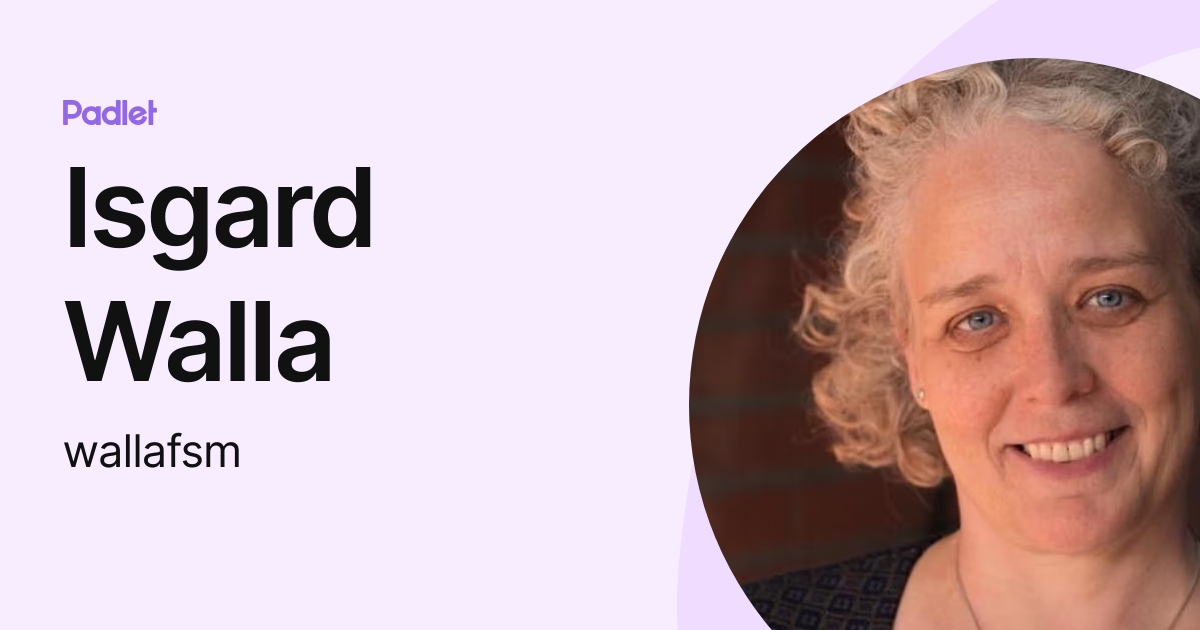 Isgard Walla (wallafsm) profile | Padlet