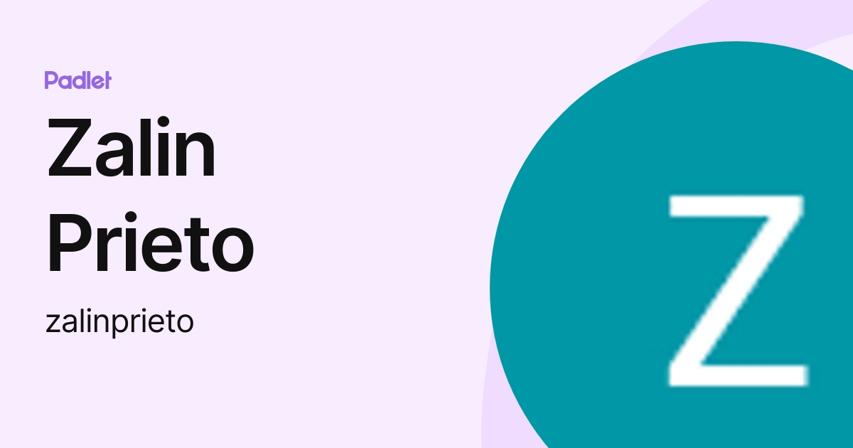 Zalin Prieto (zalinprieto) profile | Padlet