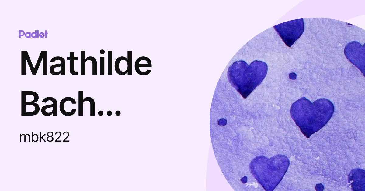 Mathilde Bach Knudsen (mbk822) profile | Padlet