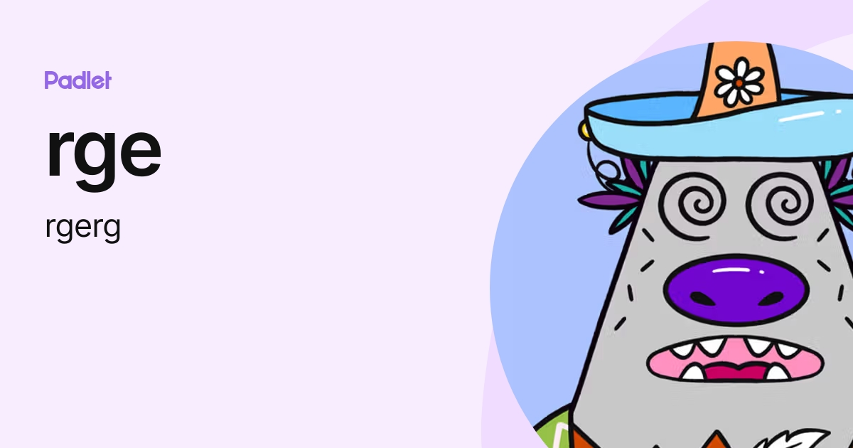 rge (rgerg) profile | Padlet