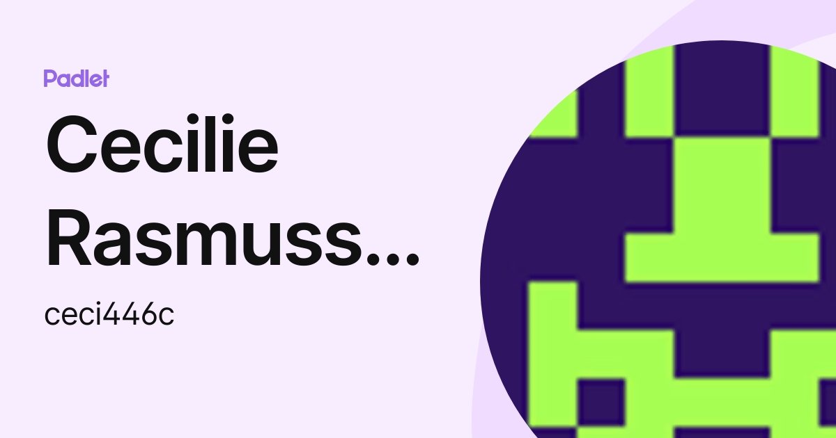 Cecilie Rasmussen (ceci446c) profile | Padlet
