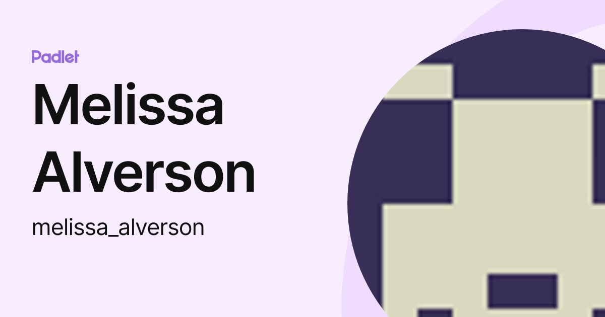 Melissa Alverson (melissa_alverson) profile | Padlet