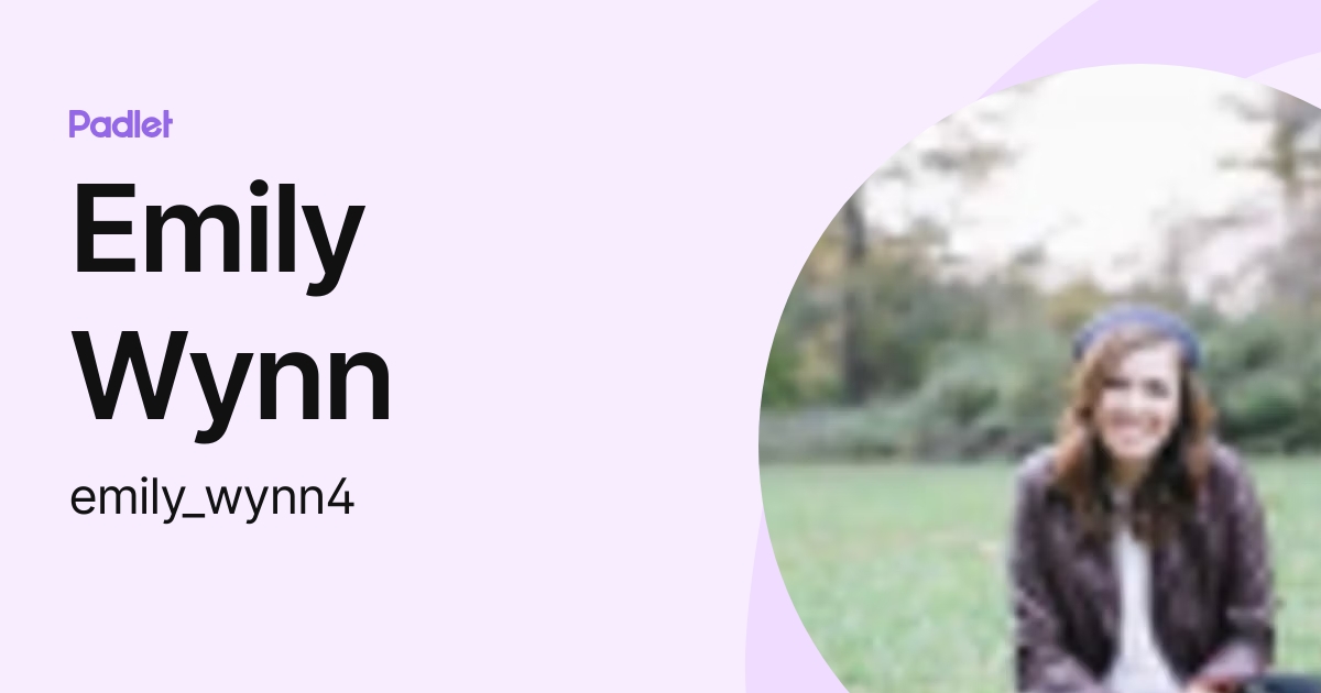 Emily Wynn (emily_wynn4) profile | Padlet