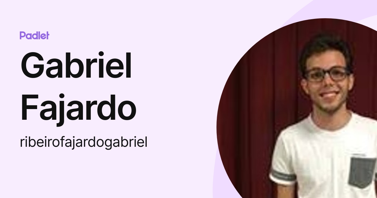 Gabriel Fajardo (ribeirofajardogabriel) profile | Padlet