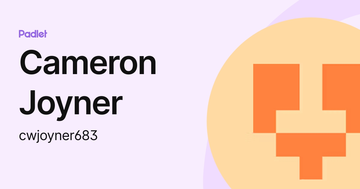 Cameron Joyner (cwjoyner683) profile | Padlet