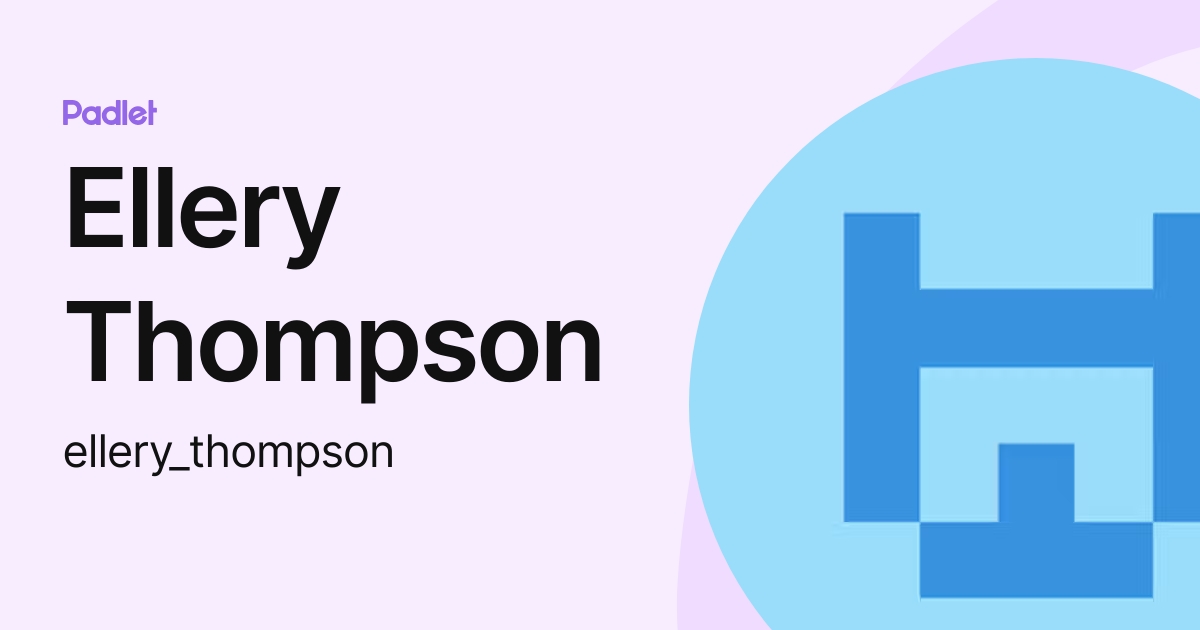 Ellery Thompson (ellery_thompson) profile | Padlet
