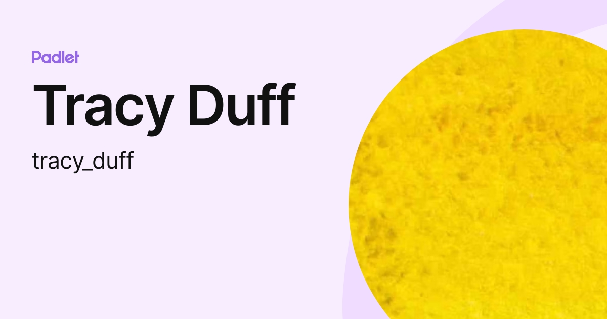 Tracy Duff (tracy_duff) profile | Padlet