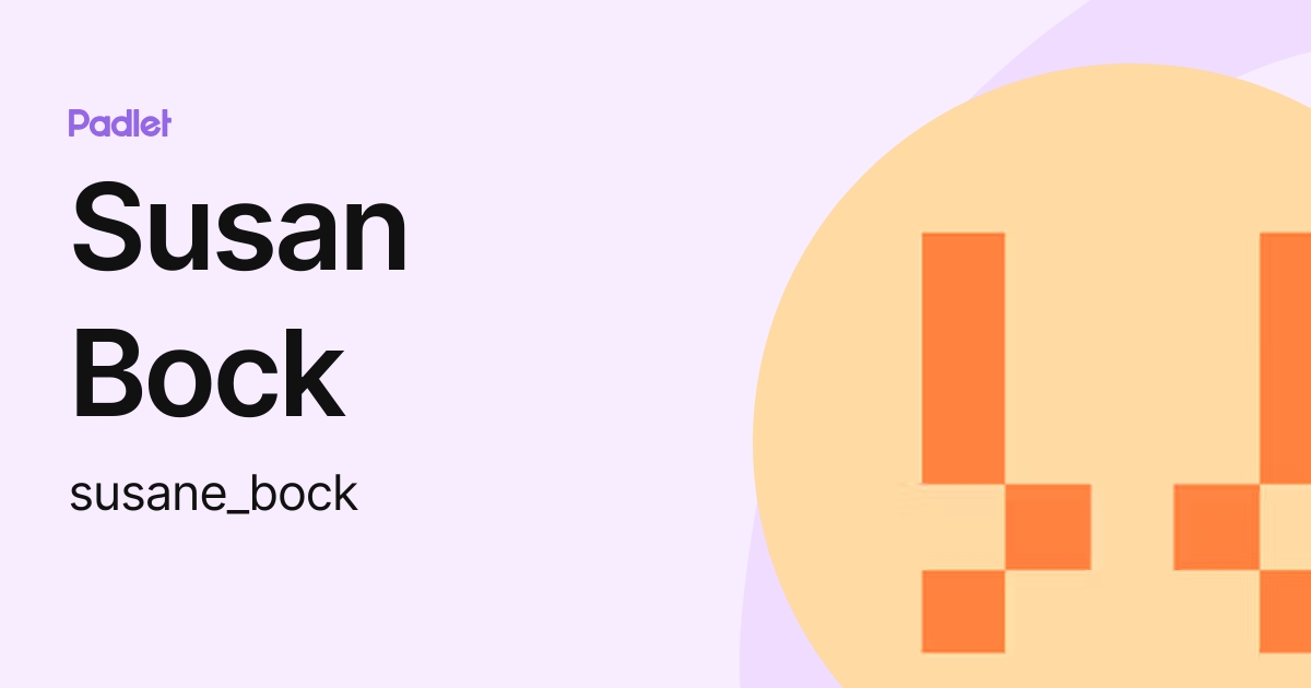 Susan Bock (susane_bock) profile | Padlet