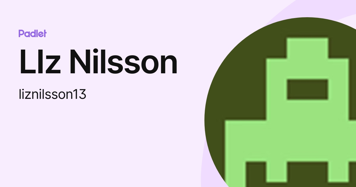 LIz Nilsson (liznilsson13) profile | Padlet