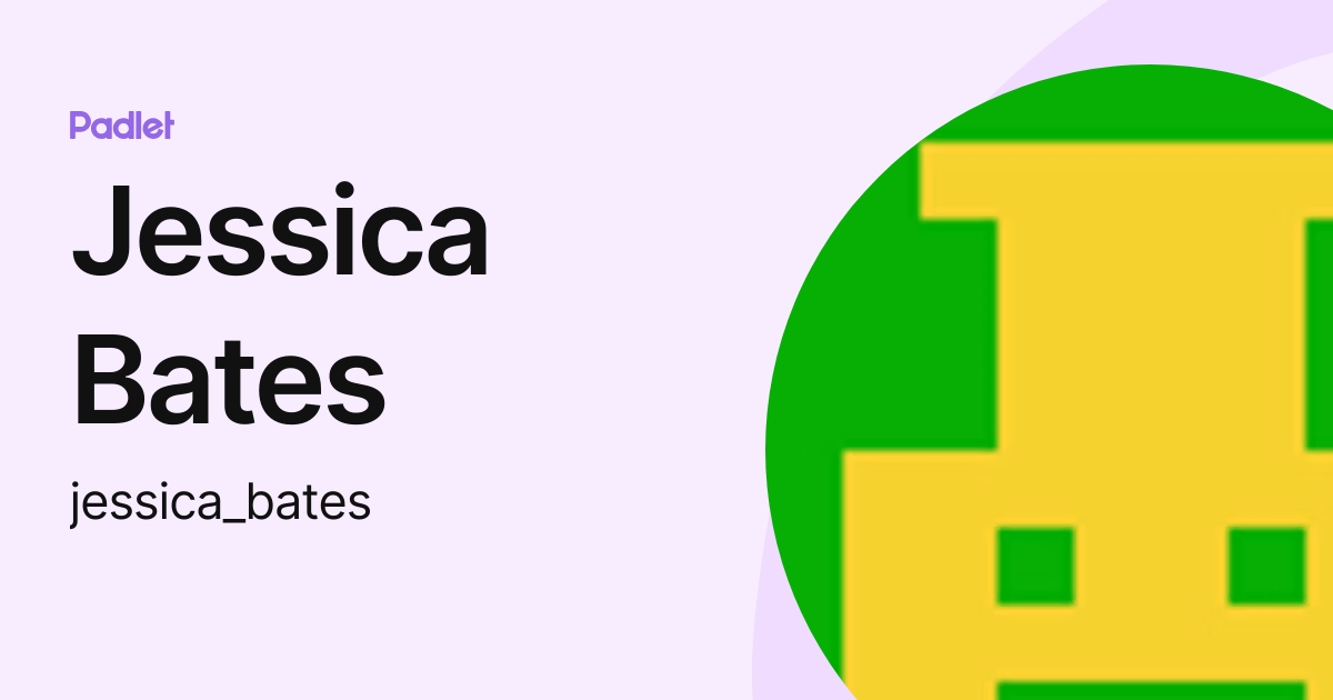 Jessica Bates (jessica_bates) profile | Padlet