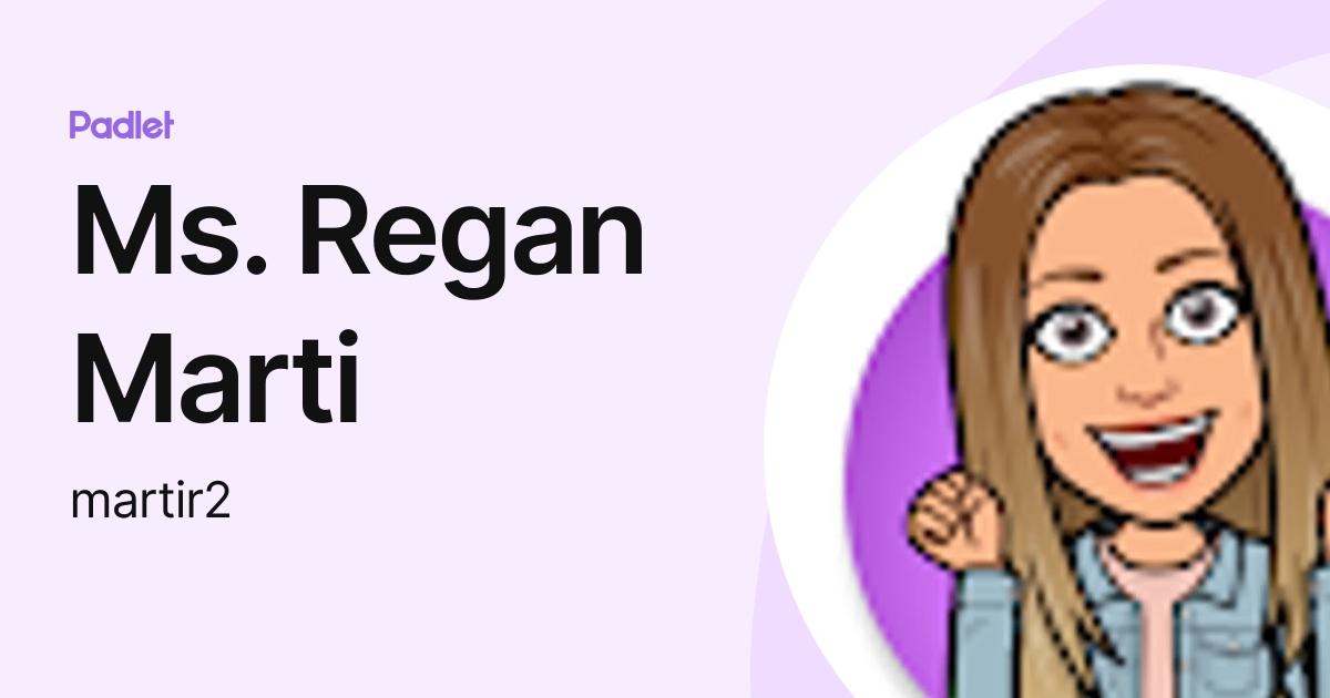 Ms. Regan Marti (martir2) profile | Padlet