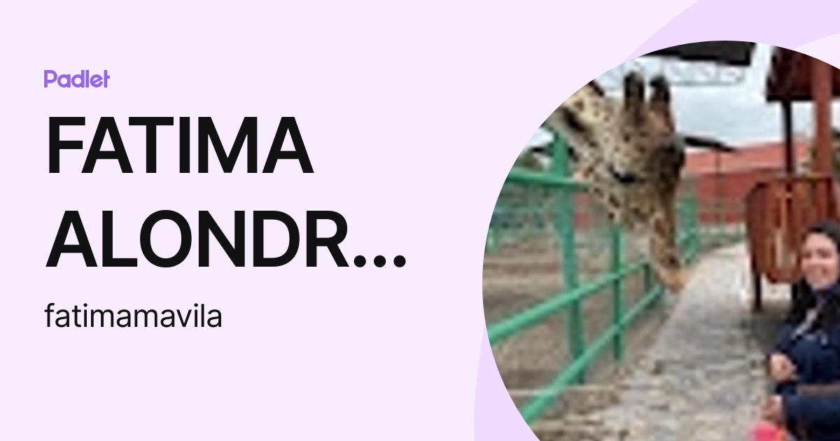 FATIMA ALONDRA MONTES AVILA (fatimamavila) profile | Padlet