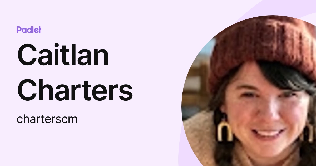 Caitlan Charters (charterscm) profile | Padlet