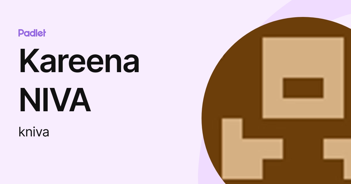 Kareena NIVA (kniva) profile | Padlet