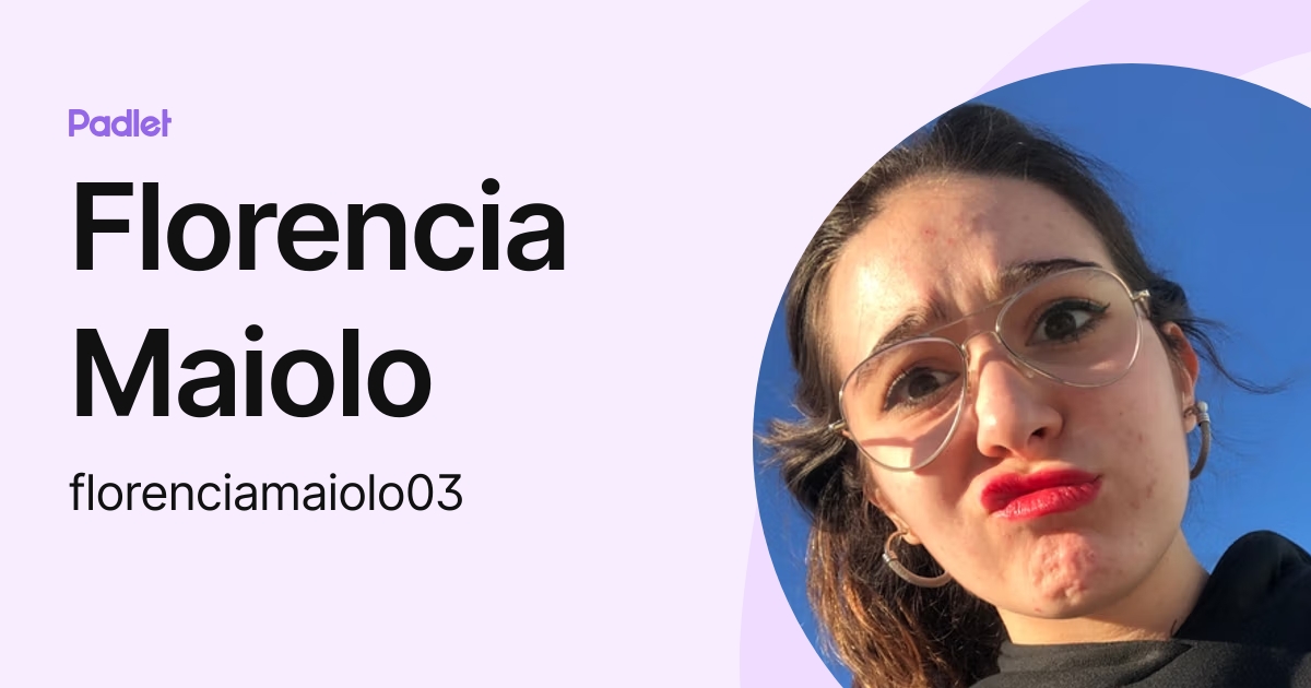 Florencia Maiolo (florenciamaiolo03) profile | Padlet